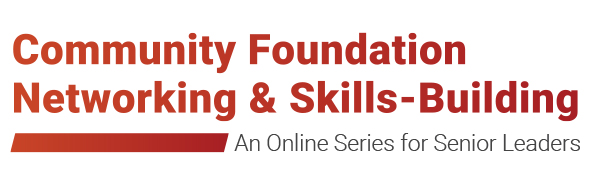 Community Foundation Networking and Skills-Building Series for Senior ...