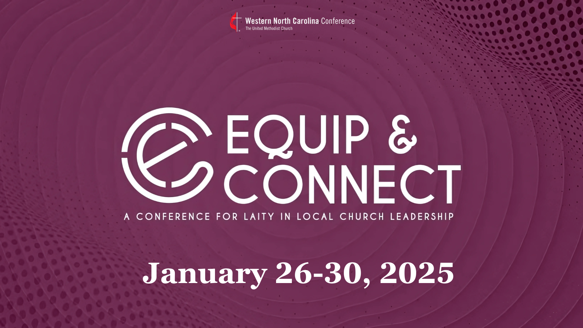 The Latest Edition of E-News - Register for Equip & Connect 2025, 2025 ...