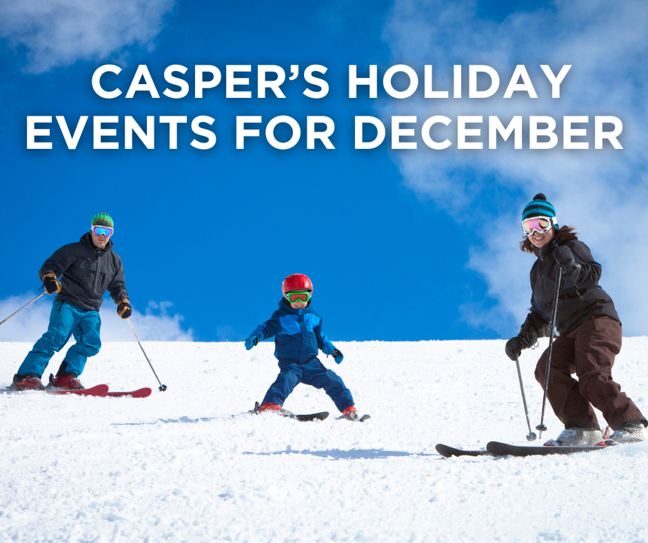 A Guide to Casper’s Holiday Events Calendar for December