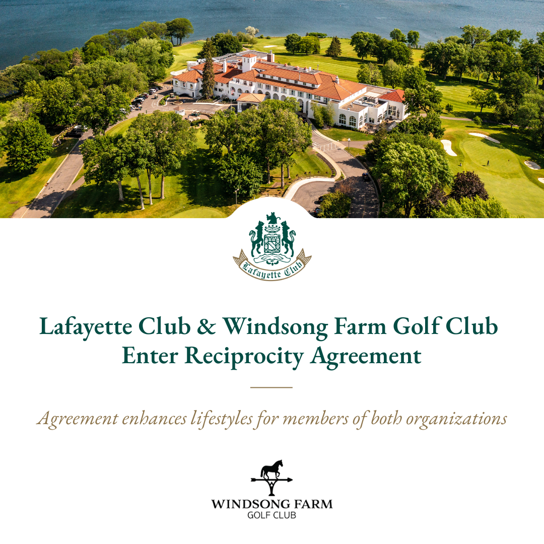 New Reciprocity Agreement between Lafayette Club and Windsong Farm Golf ...