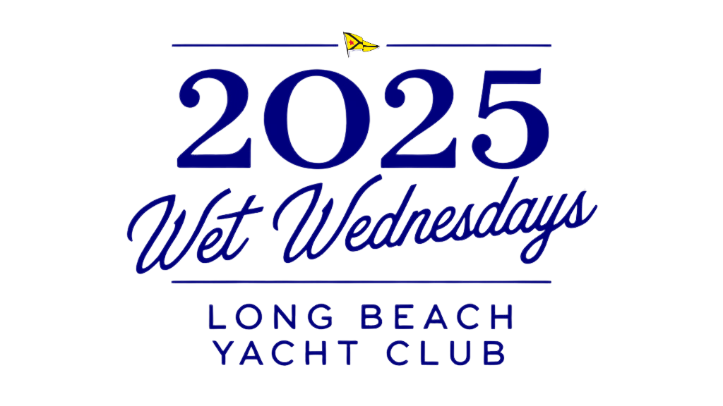 Wet Wednesday Series 1 - 5/14/2025 - Long Beach Yacht Club