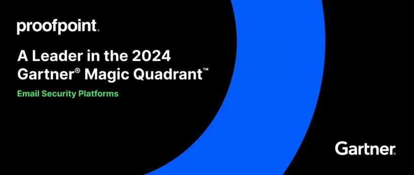 Proofpoint uitgeroepen tot leider in 2024 Gartner® Magic Quadrant™ voor ...