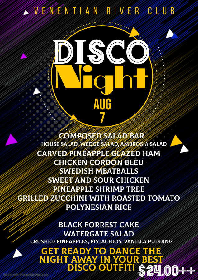 Disco Dance & Buffet Dinner 6pm-10pm - 8/7/2021 - Venetian River Club