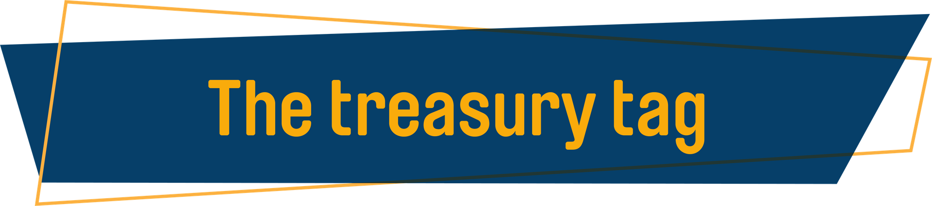 The treasury tag