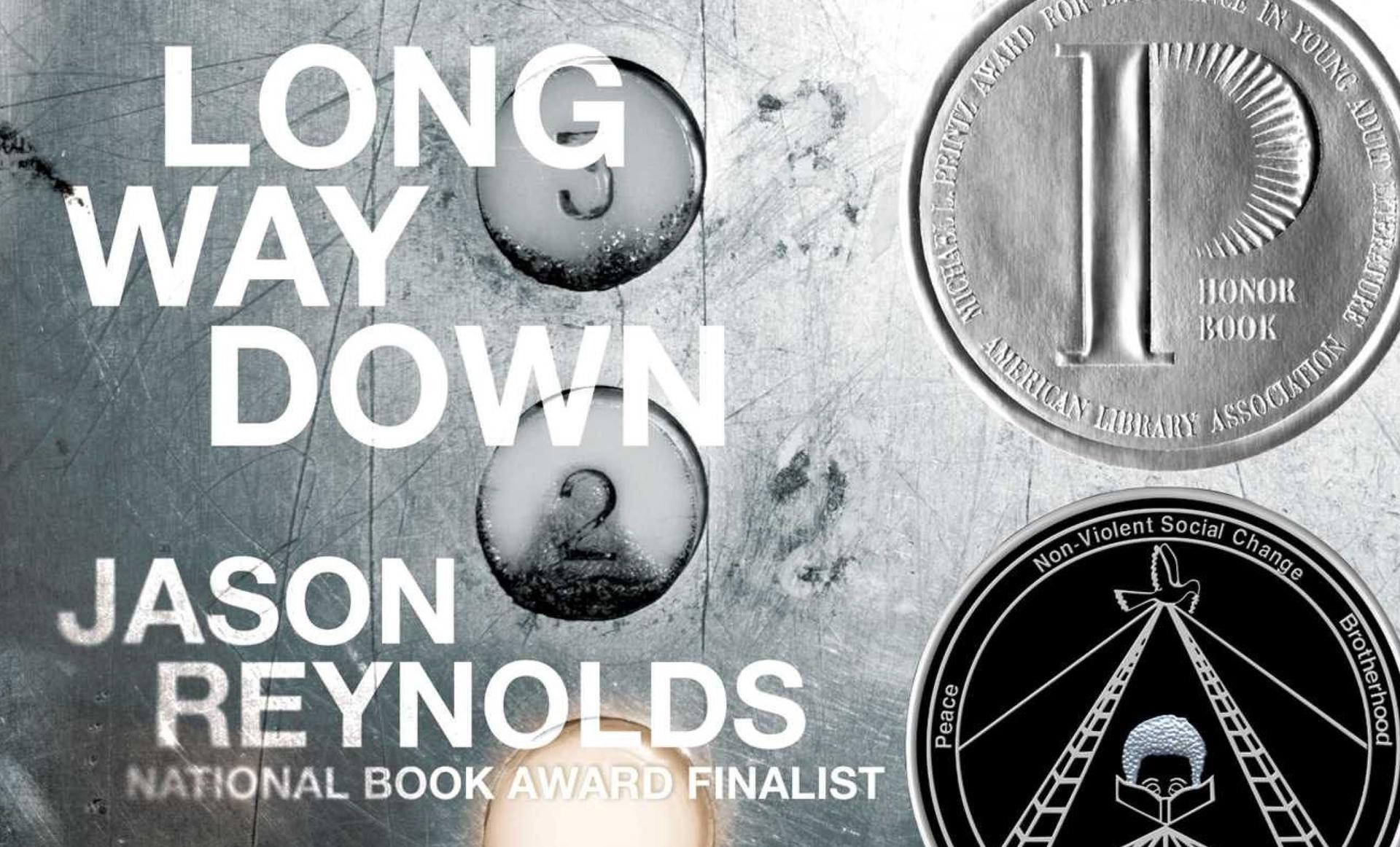 Image with text that reads Long Way Down Jason Reynolds