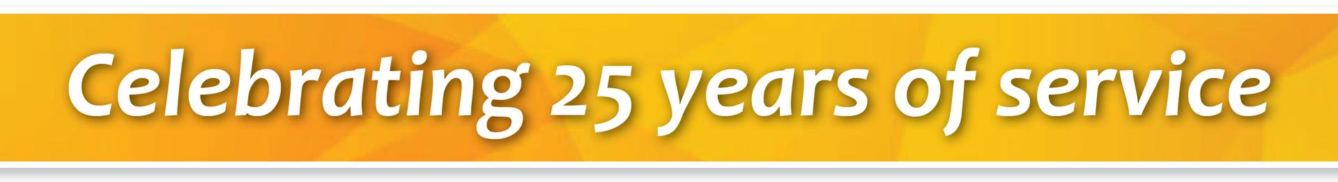 Celebrating 25 Years of Service