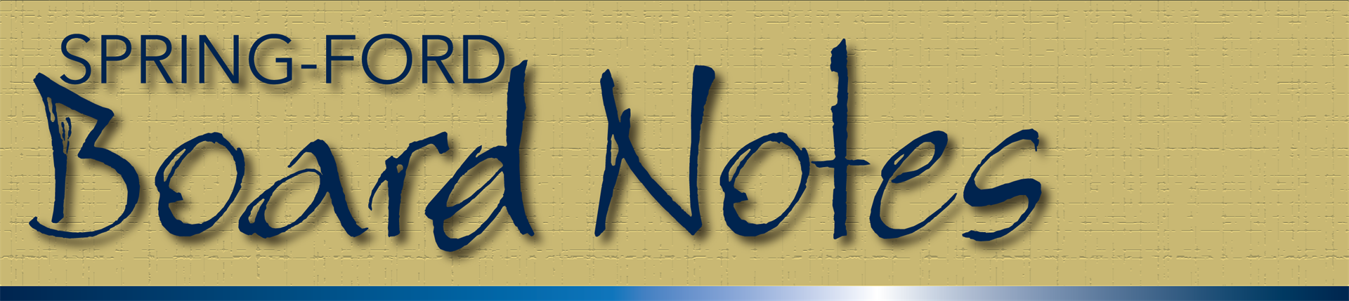 Spring-Ford Board Notes: June/July 2018