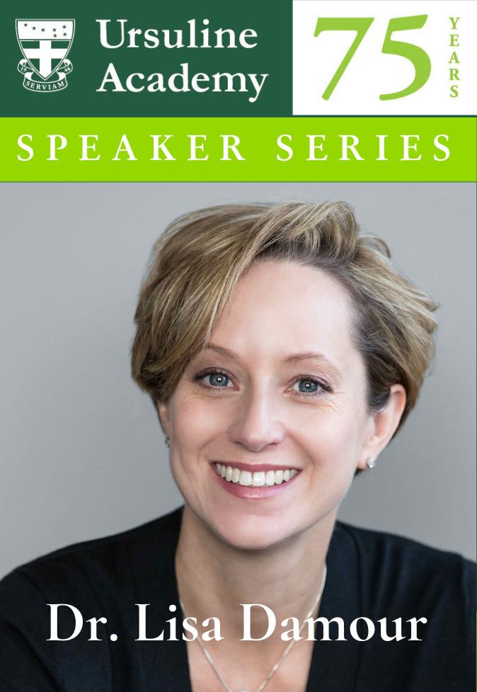 Speaker Series Event with Dr. Lisa Damour: Managing anxiety, stress ...