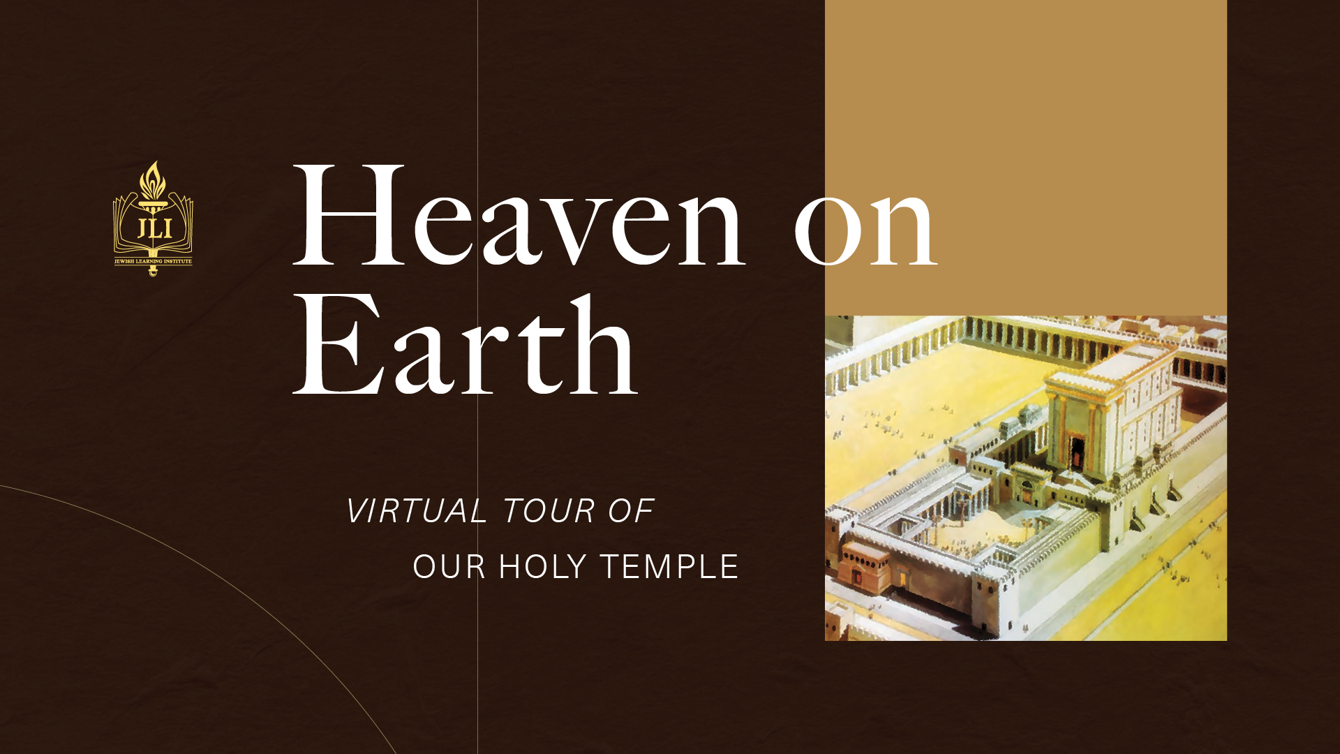 Teach the Beis Hamikdash During the Three Weeks: Heaven on Earth Series