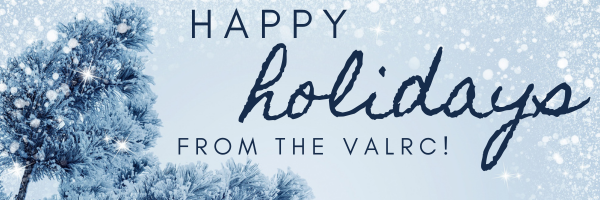 Happy holidays from VALRC! – VALRC