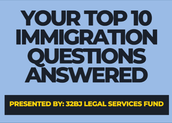 YOUR TOP 10 IMMIGRATION QUESTIONS ANSWERED