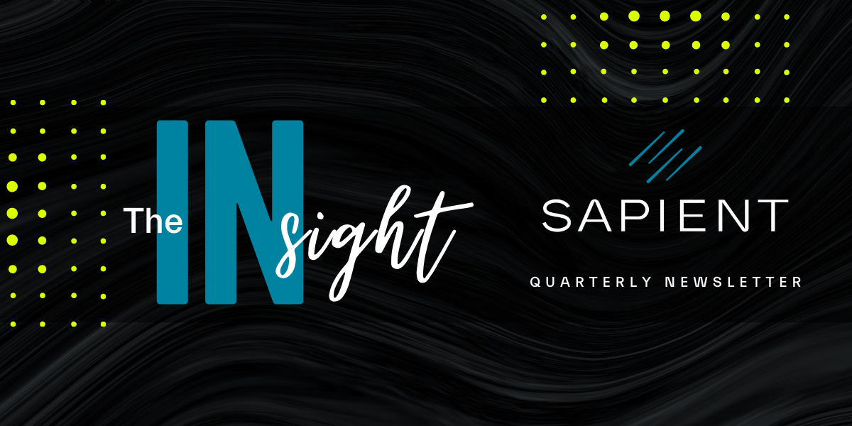 The INsight Quarterly Newsletter - July 2022 | Brought to you by Sapient